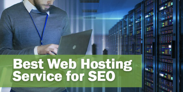 2022's Best Web Hosting Companies For SEO & Better Rankings